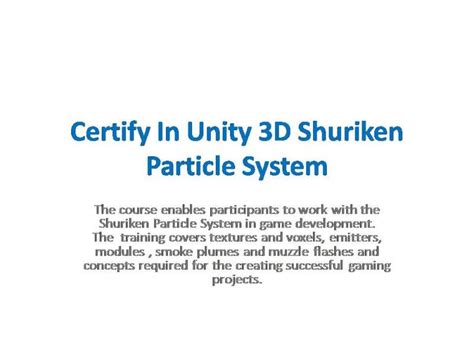Certify In Unity 3d Shuriken Particle System Trainingcoursesforall