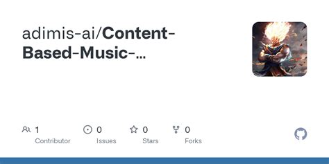 Github Adimis Aicontent Based Music Recommendation System