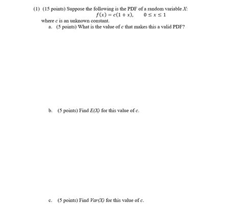 Solved 1 15 Points Suppose The Following Is The Pdf Of A