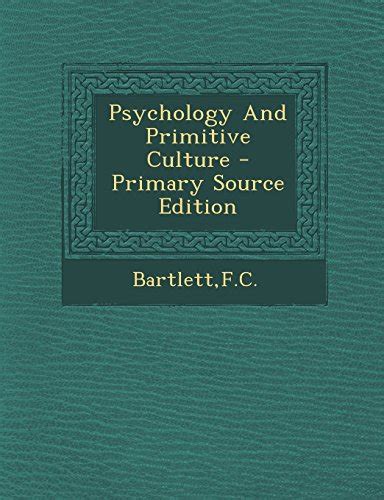 Frederic Bartlett January 20 1886 — September 10 1969 British