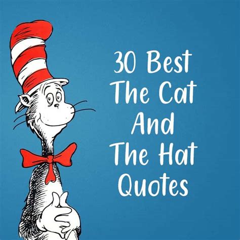 30 Best The Cat And The Hat Quotes Fun Witty And Memorable Lines