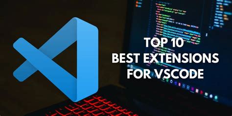 Supercharge Your Web Development Workflow With These Vscode Extensions