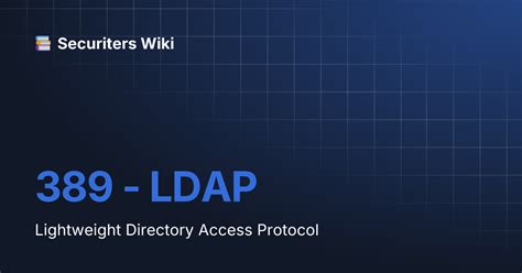 389 Ldap Securiters Wiki