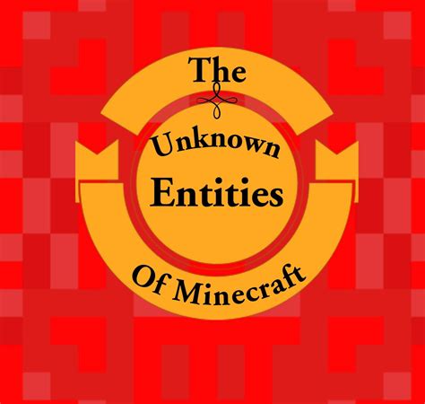 The Unknown Entities Of Minecraft Wiki Minecraft Amino