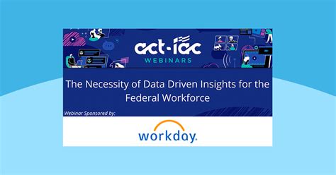 The Necessity Of Data Driven Insights For The Federal Workforce Workday Us