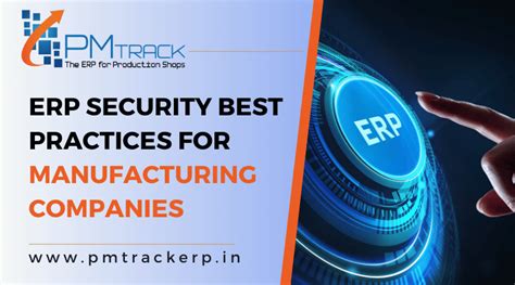 Erp Security Best Practices For Manufacturing Companies