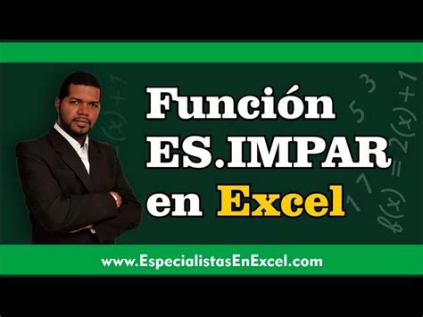 Función Es Impar En Excel Especialistas En Excel