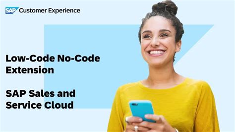 No Code Low Code Extension For Sap Sales And Service Cloud Sap Build