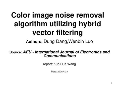 Color Image Noise Removal Algorithm Utilizing Hybrid Vector Filtering