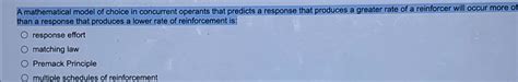 Solved A Mathematical Model Of Choice In Concurrent Operants