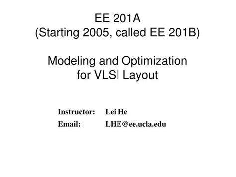 Ppt Ee 201a Starting 2005 Called Ee 201b Modeling And Optimization For Vlsi Layout