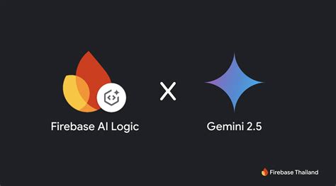 Firebase Firebase Ai Logic รองรับ Gemini 25 ทั้ง Pro และ Flash แบบ Ga แล้ว โดยนักพัฒนาสามารถ