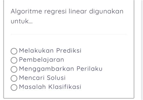 Algoritme Regresi Linear Digunakan Untuk Melakukan Prediksi Pembelajaran Menggambarkan Perilaku