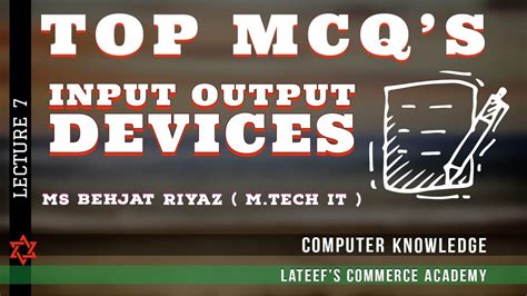 mcq s on input and output devices computers lecture 7 jkssb faa