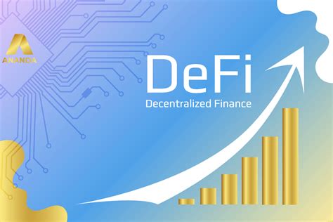 Beginners Guide To Decentralized Finance Ananda