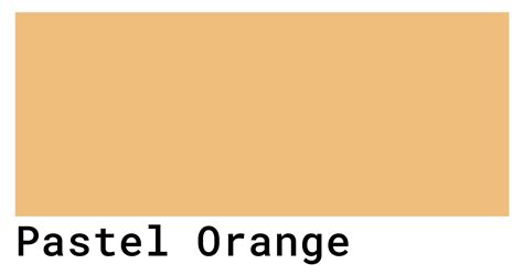 Pastel Orange Color Codes Hex Rgb Cmyk Values