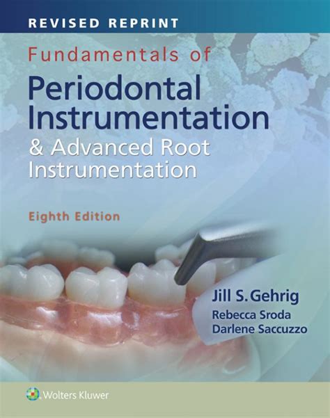Fundamentals Of Periodontal Instrumentation And Advanced Root Instrumentation