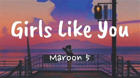 Maroon 5 Girls Like You Ft Cardi B Lyrics Youtube Music