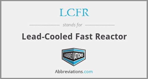 What Is The Abbreviation For Lead Cooled Fast Reactor