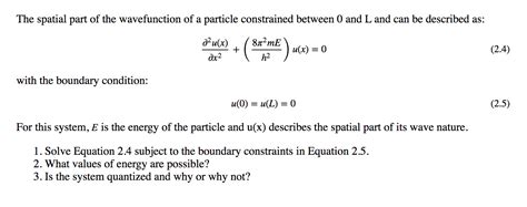 Solved The Spatial Part Of The Wavefunction Of A Particle