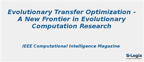 A New Frontier In Evolutionary Computation Research S Logix