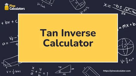 Tan Inverse Calculator Calculate The Value Of Arctan Functions