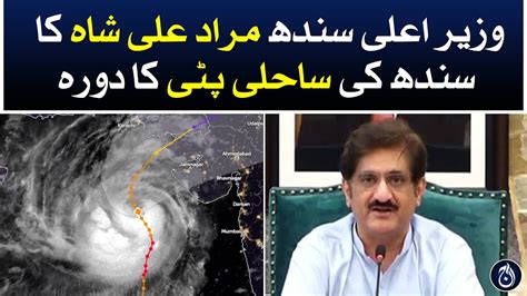 Cm Sindh Murad Ali Shahs Visit To The Coastal Belt Of Sindh Aaj News