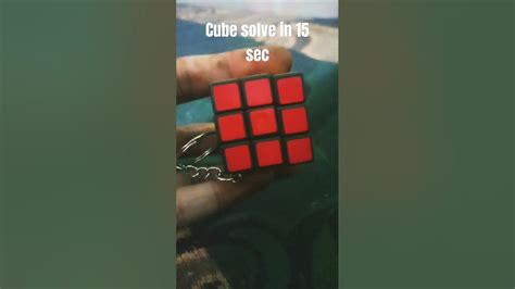How To Solve Cube Easy And Fast Cube Solve In 15 Sec Solve Jaldi Kaise Kare Cube Solve Cube Fast