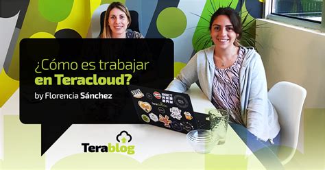 ¿cómo Es Trabajar En Teracloud Un Viaje To The Cloud And Beyond 🚀 By Teracloud Medium