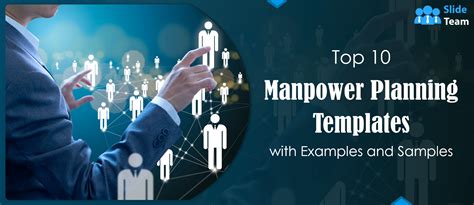 Top 10 Manpower Planning Templates With Examples And Samples