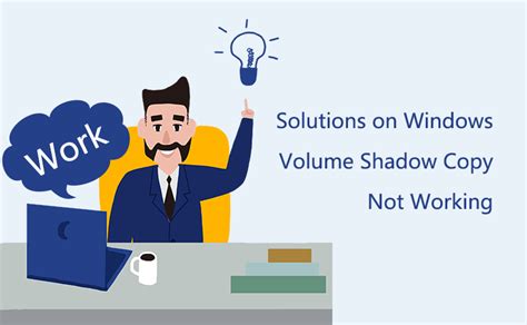 How To Fix Windows Volume Shadow Copy Not Working