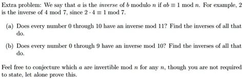 Solved Extra Problem We Say That Is The Inverse Of B Modulo N If Ab