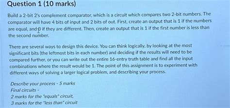 Solved Build A 2 Bit 2s Complement Comparator Which Is A