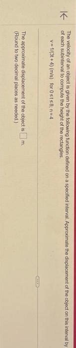 Solved The Velocity Of An Object Is Given By The Following