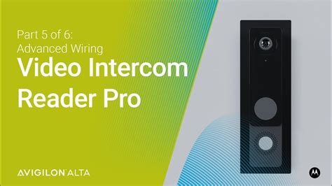Avigilon Video Intercom Reader Pro Advanced Wiring Part 5 Of 6