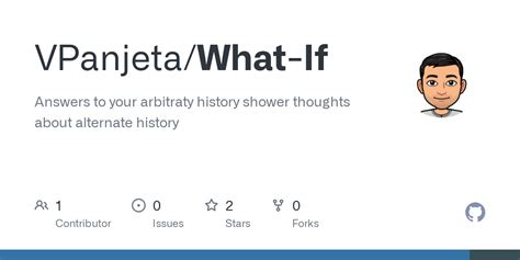 Github Vpanjeta What If Answers To Your Arbitraty History Shower Thoughts About Alternate History