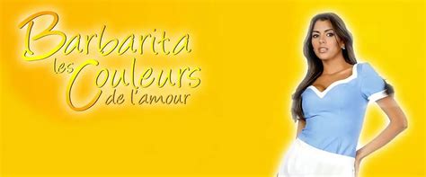 Regarder Barbarita Les Couleurs De Lamour En Streaming Playtv