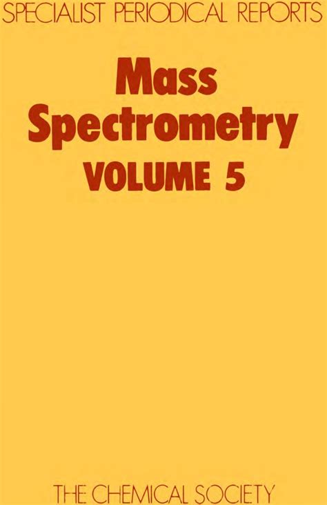 Mass Spectrometry Volume 5 1st Edition Premiumjs Store