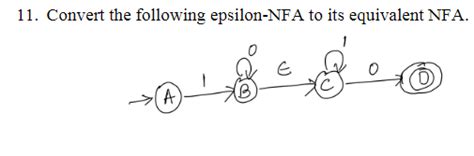 Solved Convert The Following Epsilon Nfa To Its Equivalent