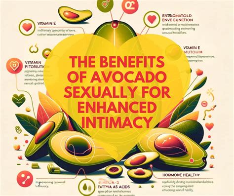 Avocados Surprising Benefits For Enhanced Intimacy