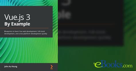 Vuejs 3 By Example By John Au Yeung Ebook