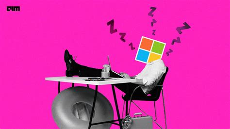 Microsoft Is Making Employees Super Lazy