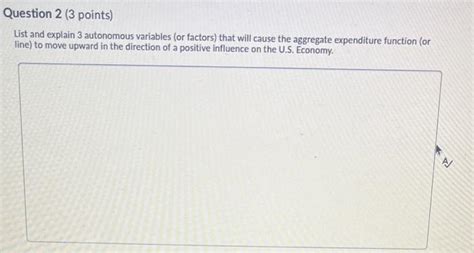Solved List And Explain 3 Autonomous Variables Or Factors
