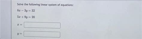 Solved Solve The Following Linear System Of Equations