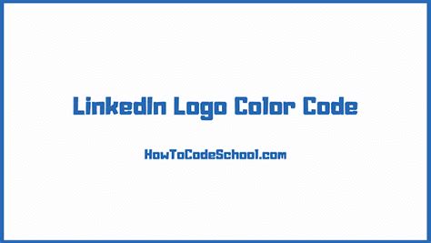Linkedin Logo Color Code Hex Code Rgb Code Cmyk Code Pms Code
