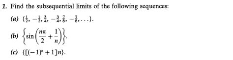 solved 1 find the subsequential limits of the following