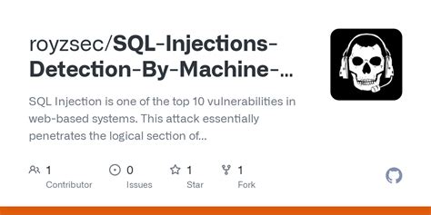 Github Royzsecsql Injections Detection By Machine Learning Classifiers Sql Injection Is One