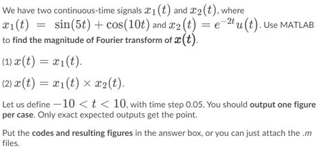 solved we have two continuous time signals xi t and