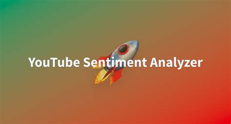 Youtube Sentiment Analyzer A Hugging Face Space By Kodamkarthik281