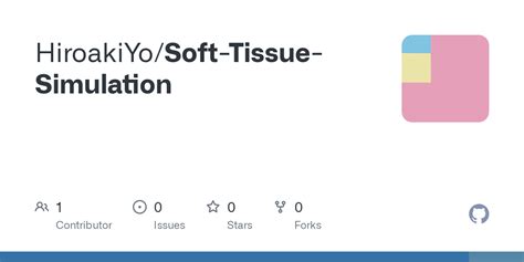 Github Hiroakiyosoft Tissue Simulation